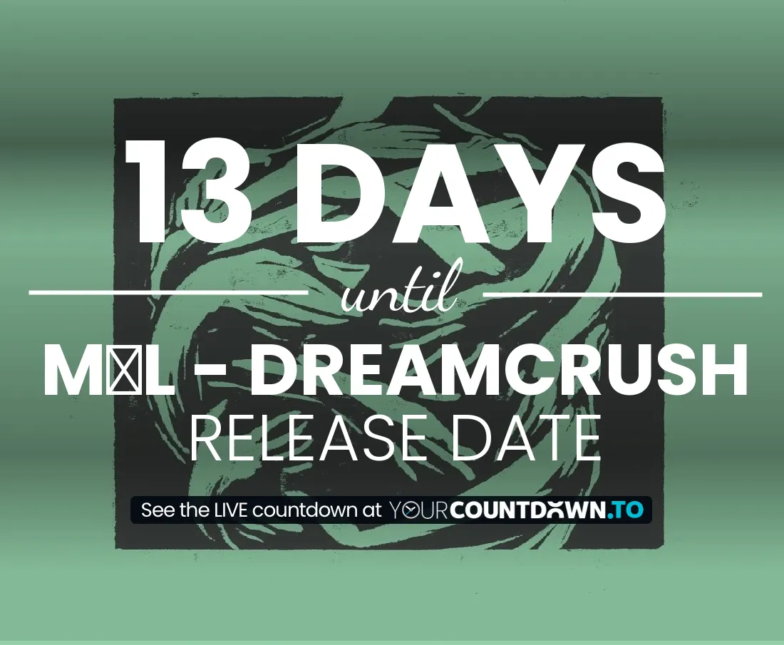 Countdown To Møl - DREAMCRUSH | Release Date