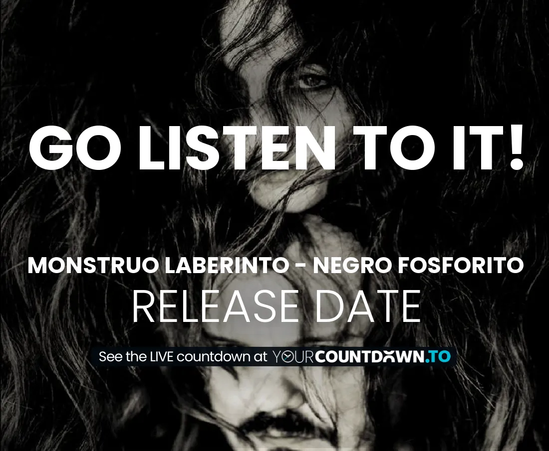 Countdown To Monstruo Laberinto - Negro Fosforito | Release Date