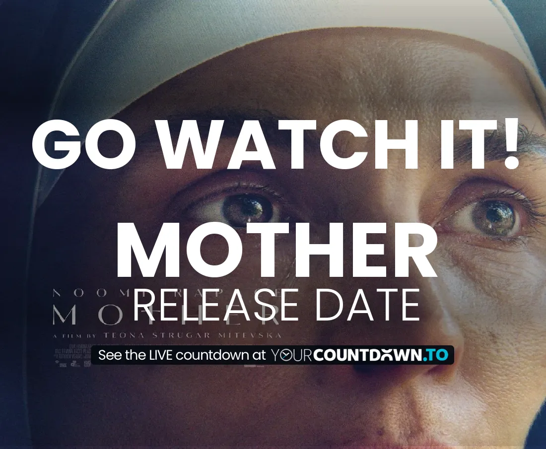 Countdown To Mother | Release Date