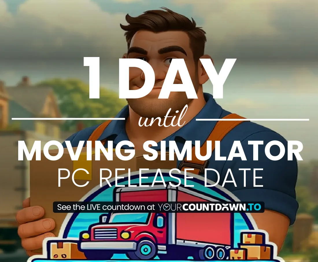 Countdown To Moving Simulator | PC Release Date