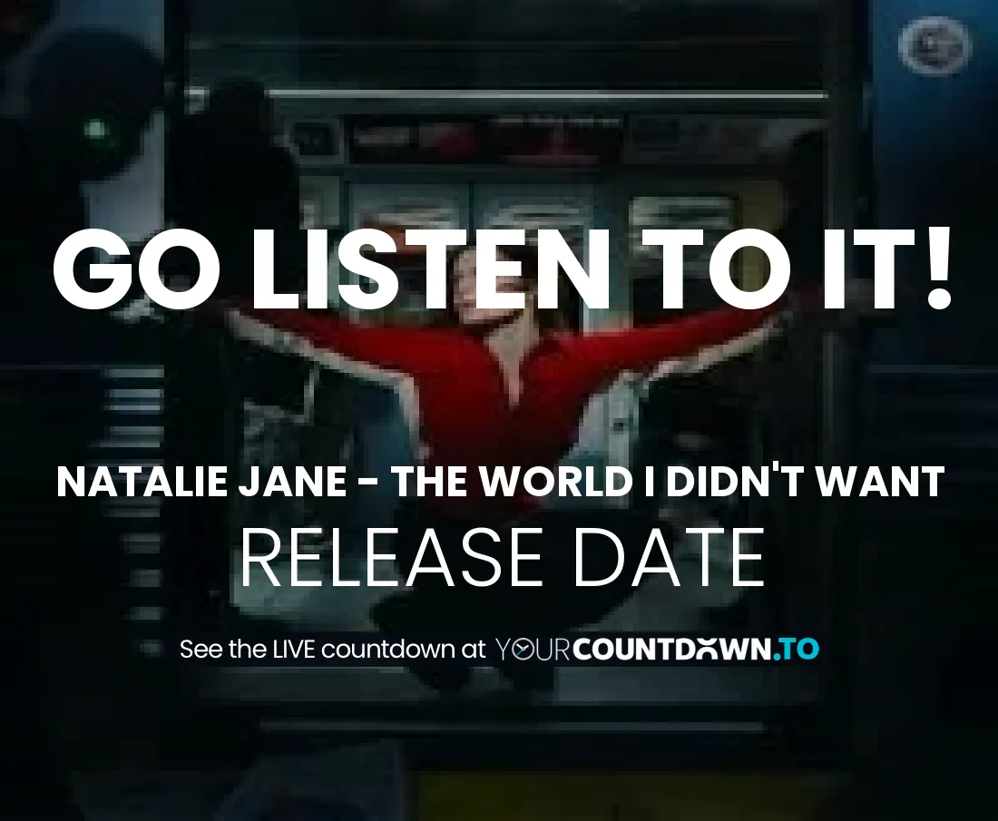 Countdown To Natalie Jane - the world i didn't want | Release Date