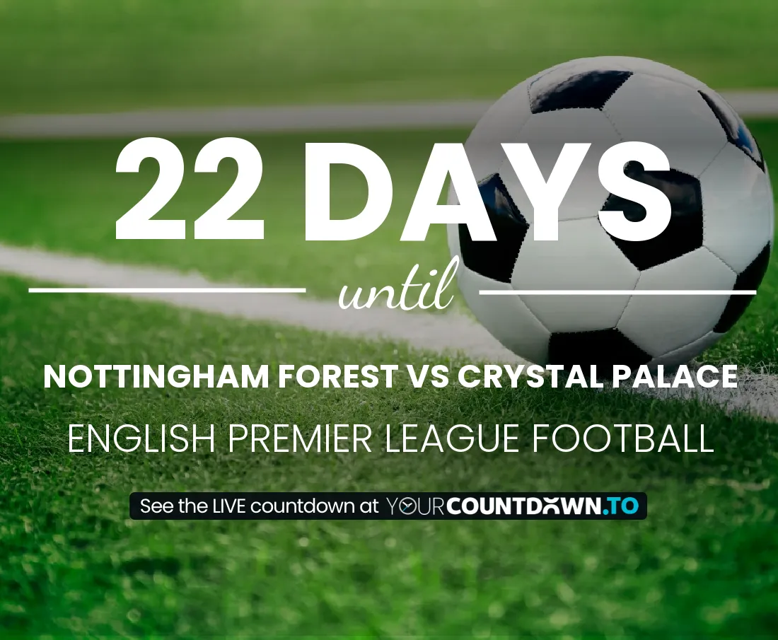 Nottingham Forest vs Crystal Palace Countdown | 2026 | Football