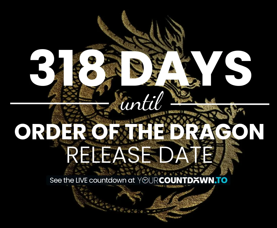 Countdown To Order of the Dragon | Release Date