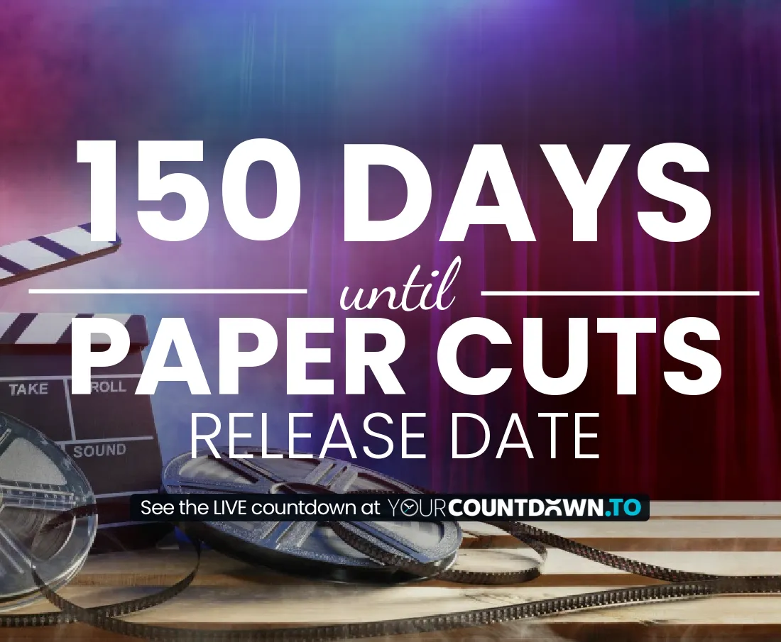 Countdown To Paper Cuts | Release Date