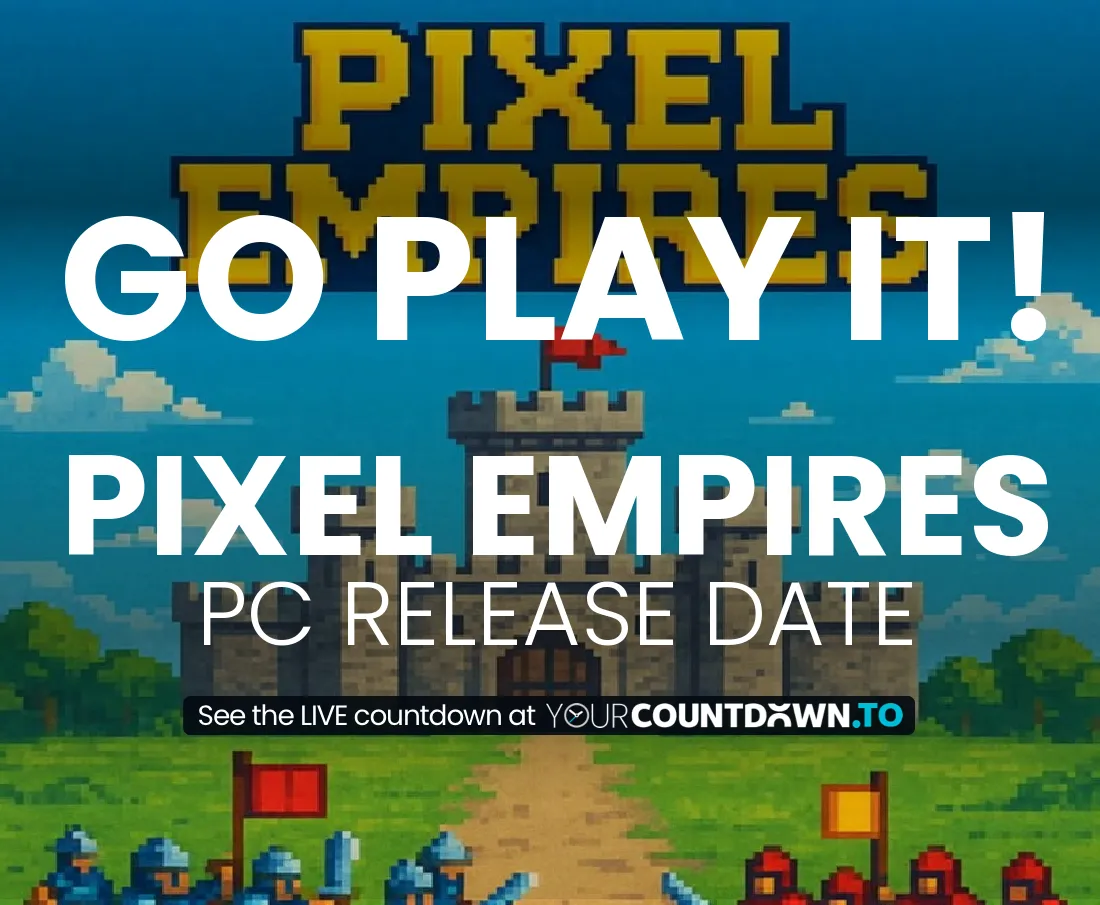 Countdown To Pixel Empires | PC Release Date