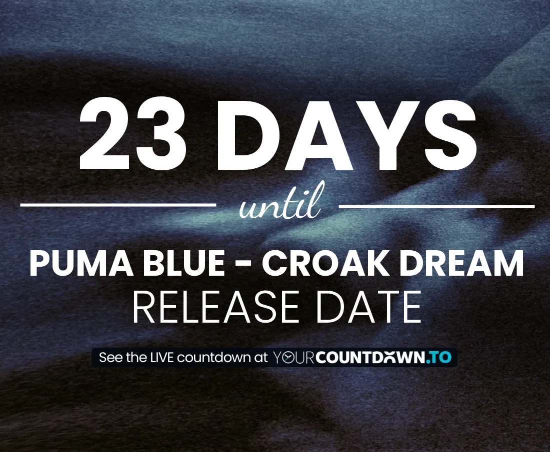 Countdown To Puma Blue - Croak Dream | Release Date