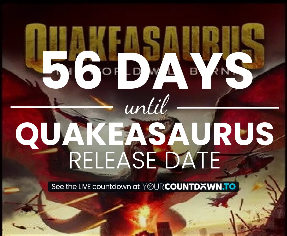 Countdown To Quakeasaurus | Release Date