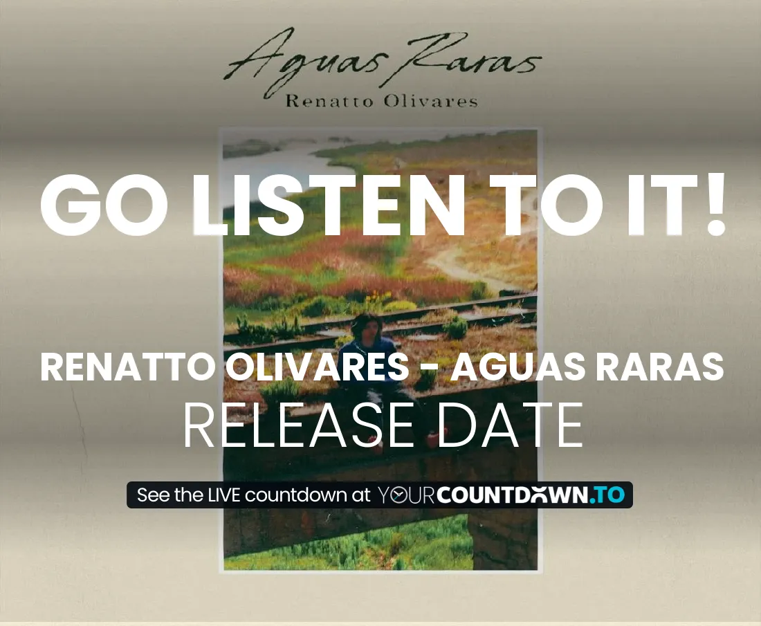 Countdown To Renatto Olivares - Aguas Raras | Release Date
