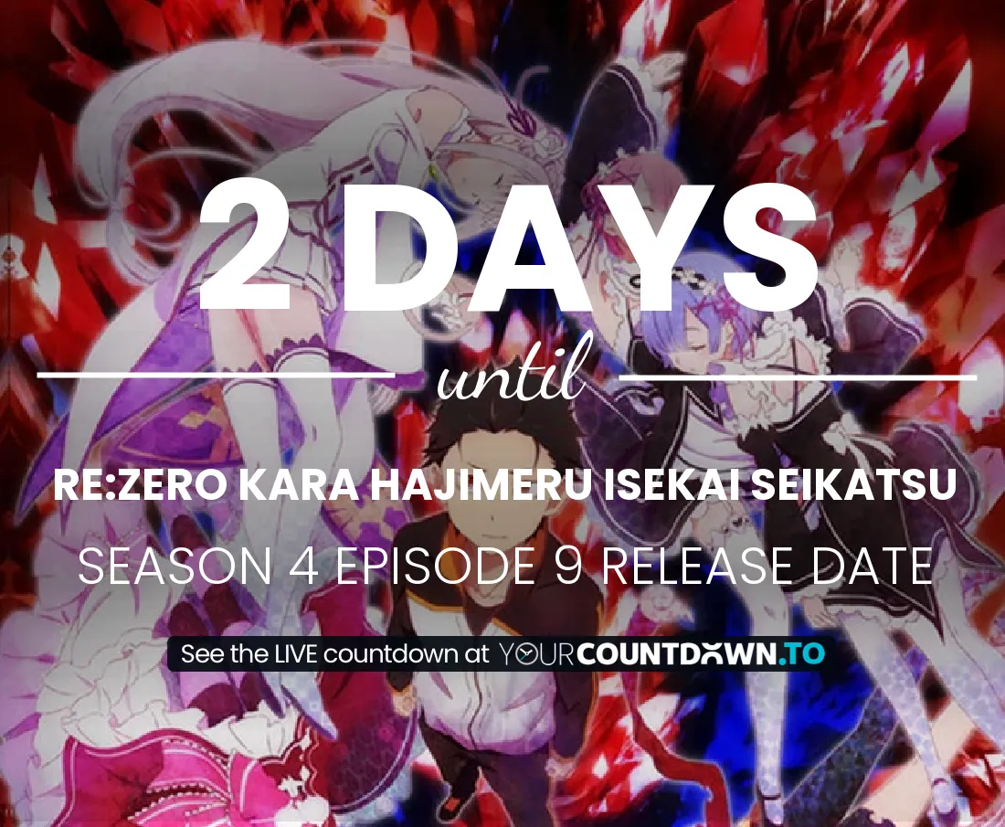 Countdown To Re:Zero kara Hajimeru Isekai Seikatsu | Season 4 Episode 9 ...