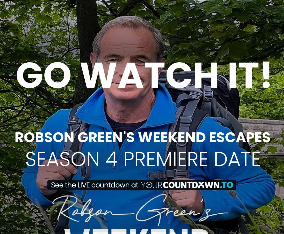 Countdown To Robson Green's Weekend Escapes | Season 4 Premiere Date
