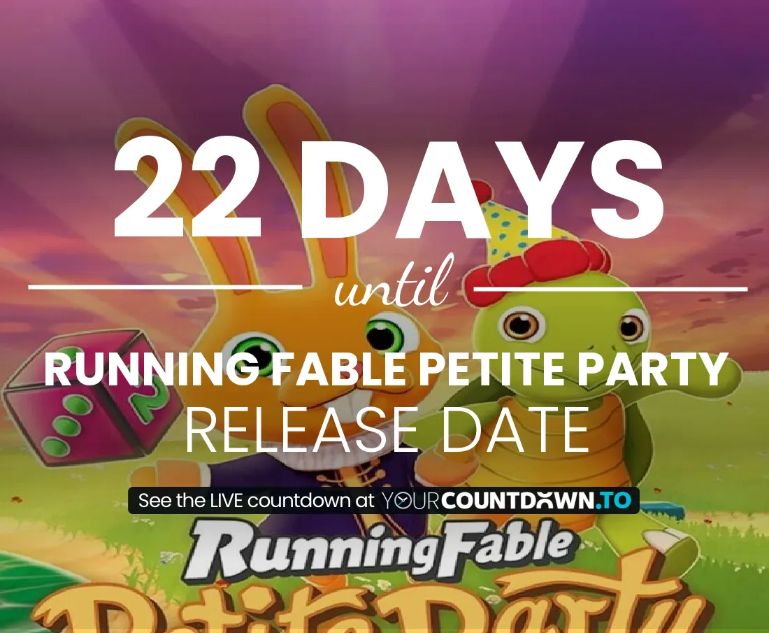 Countdown To Running Fable Petite Party | Release Date