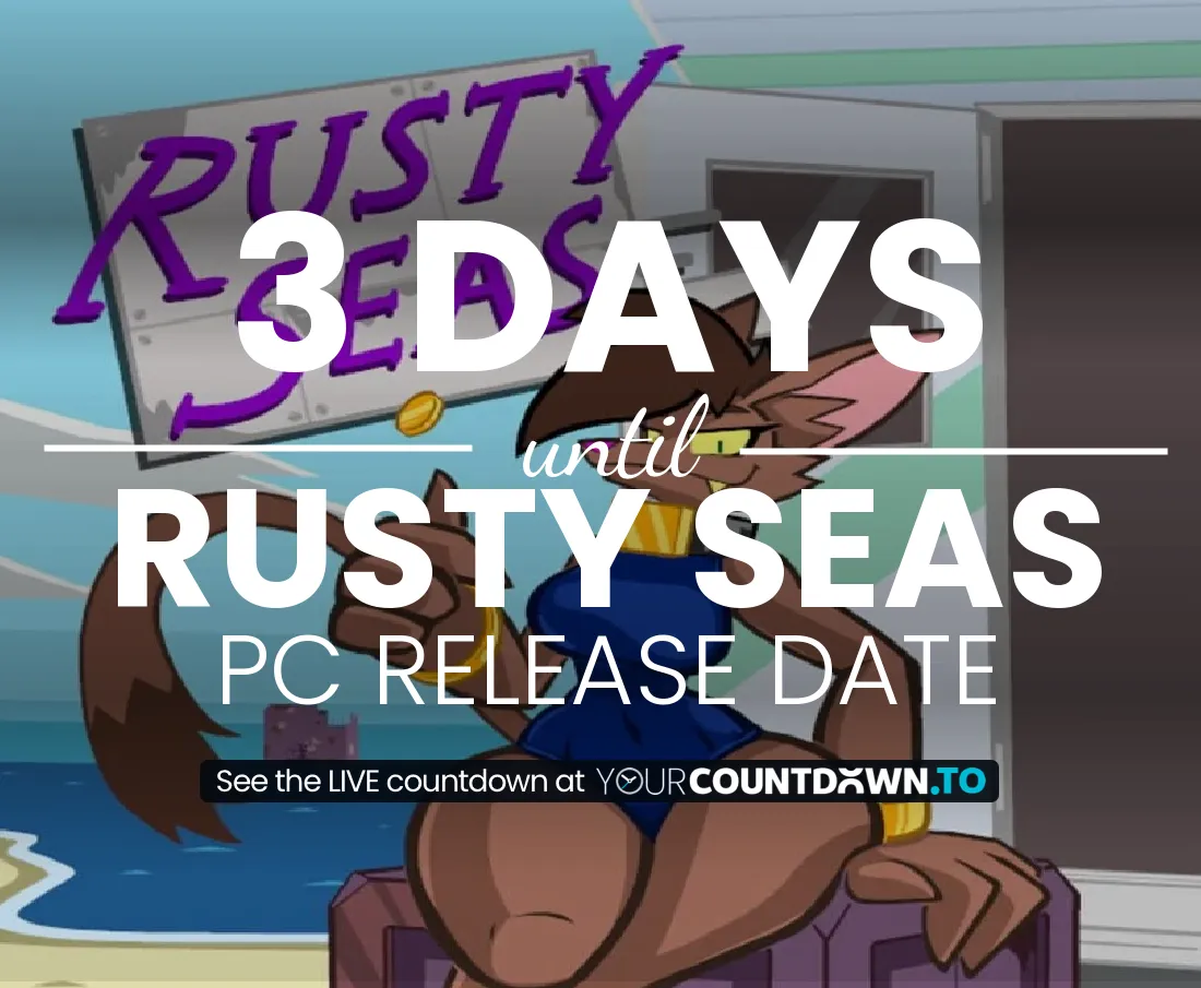 Countdown To Rusty Seas | PC Release Date