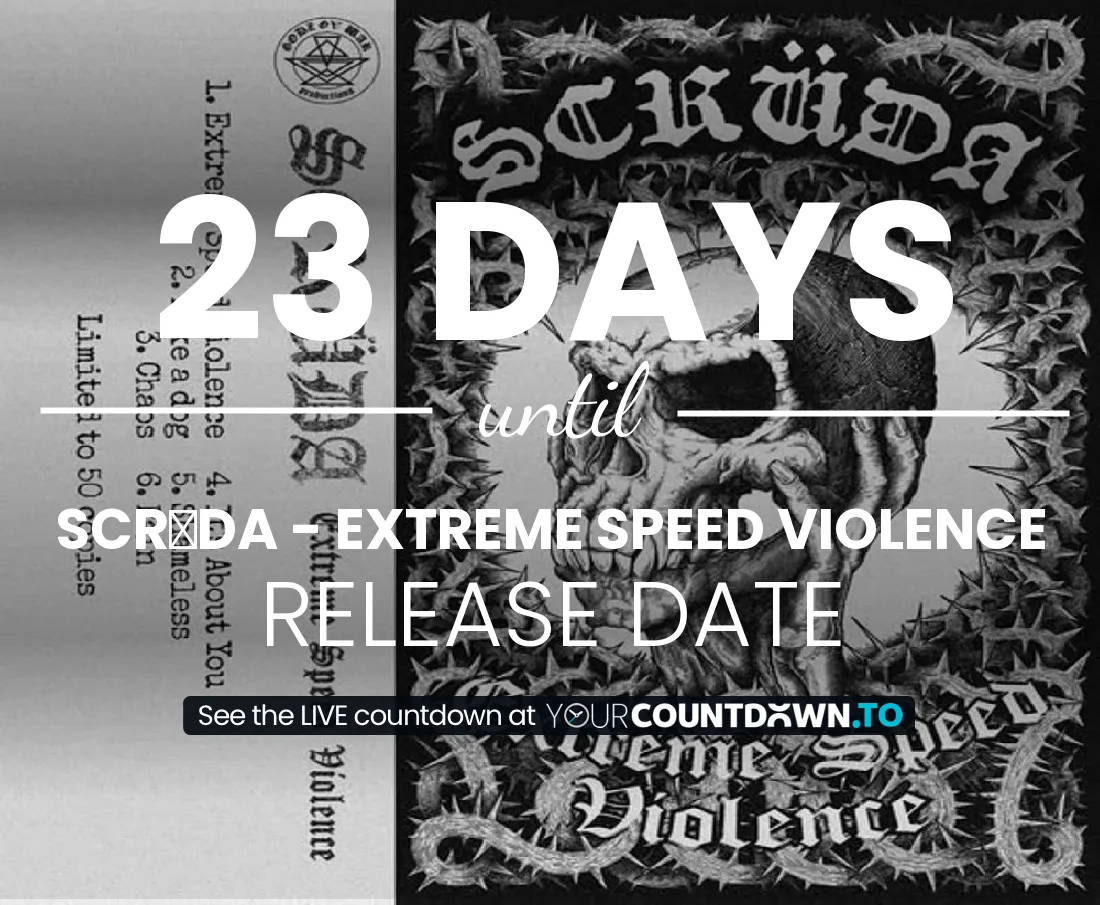Countdown To Scrüda - Extreme Speed Violence | Release Date