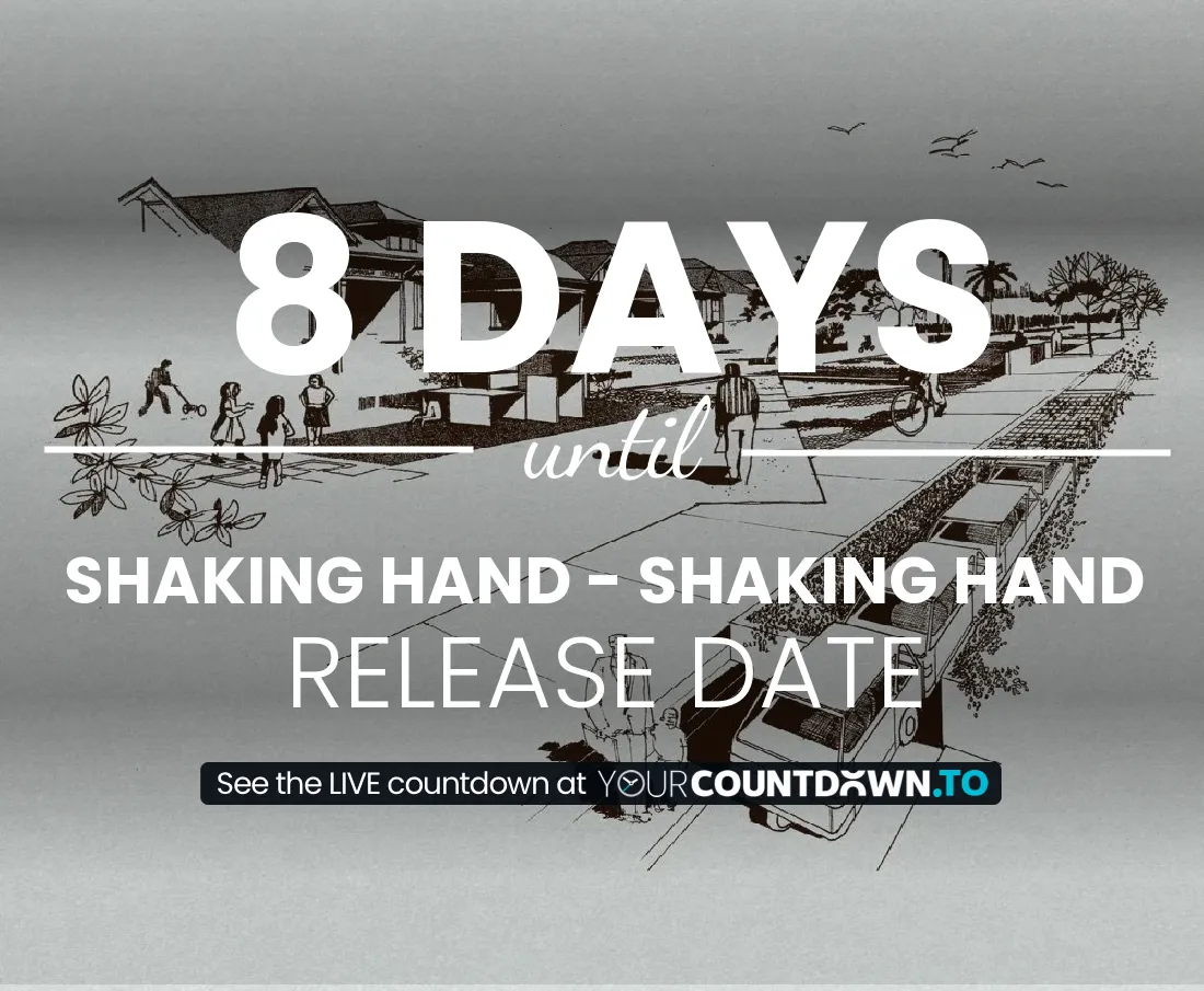 Countdown To Shaking Hand - Shaking Hand | Release Date