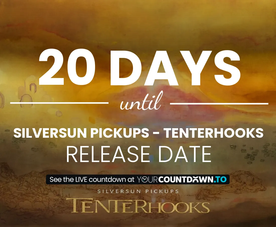 Countdown To Silversun Pickups - Tenterhooks | Release Date