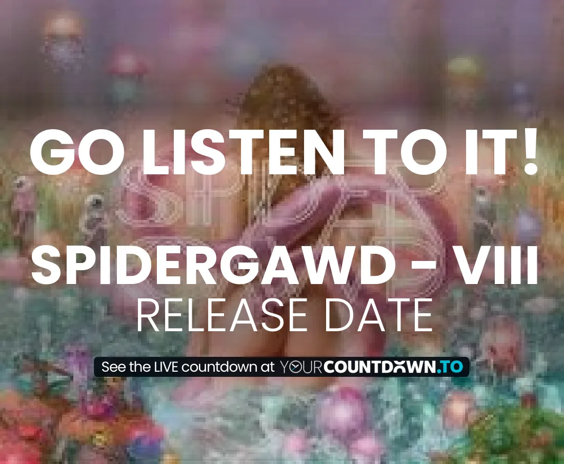 Countdown To Spidergawd - VIII | Release Date