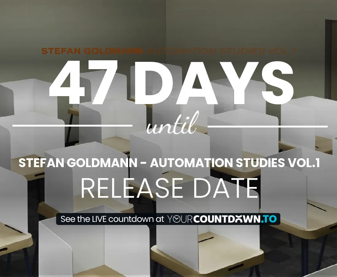 Countdown To Stefan Goldmann - Automation Studies Vol.1 | Release Date