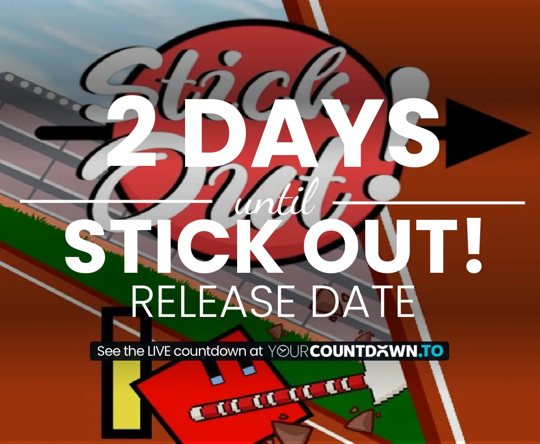 Countdown To Stick Out! | Release Date