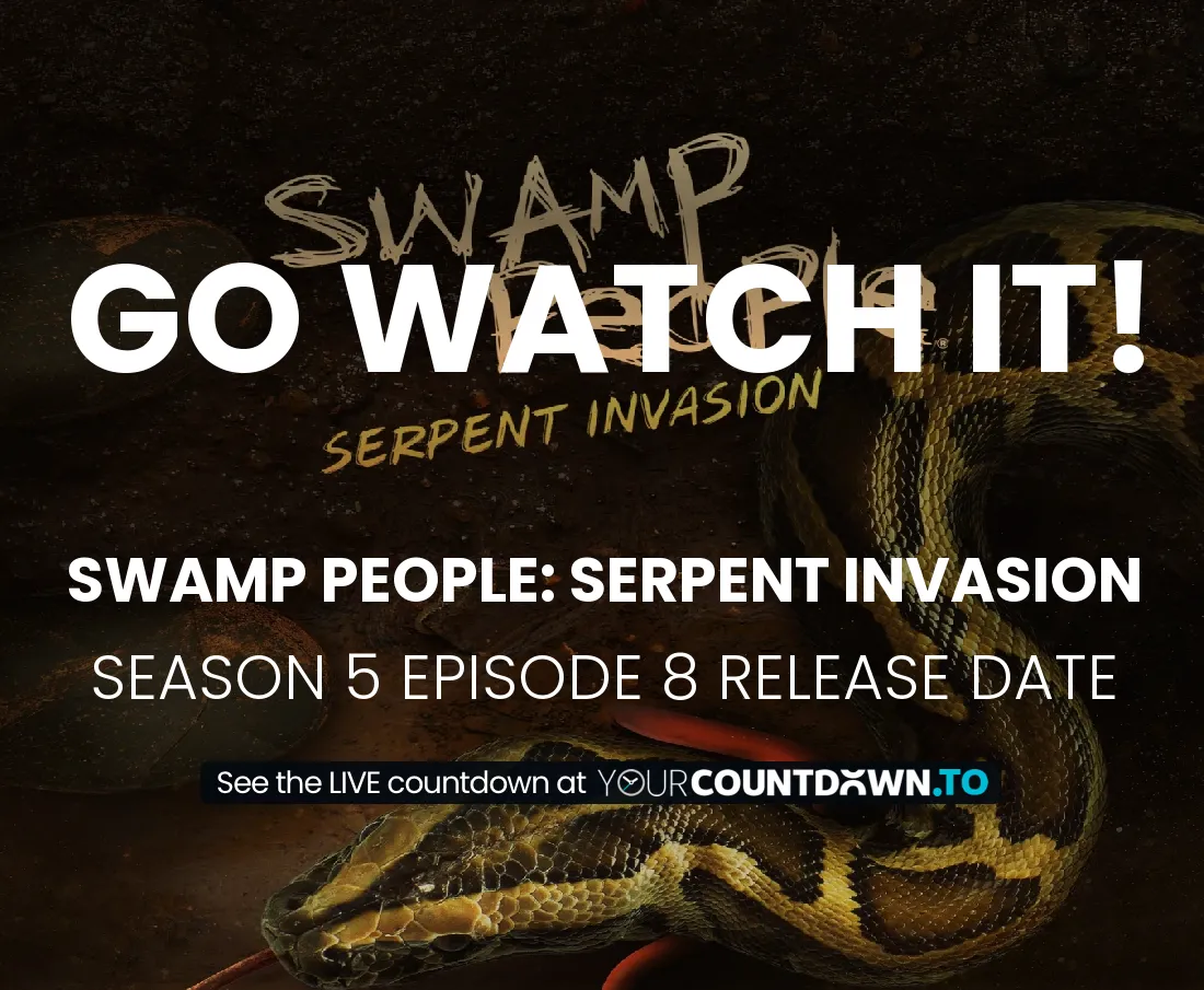 Countdown To Swamp People: Serpent Invasion | Season 5 Episode 8 ... Countdown To Swamp People: Serpent Invasion | Season 5 Episode 8 ...