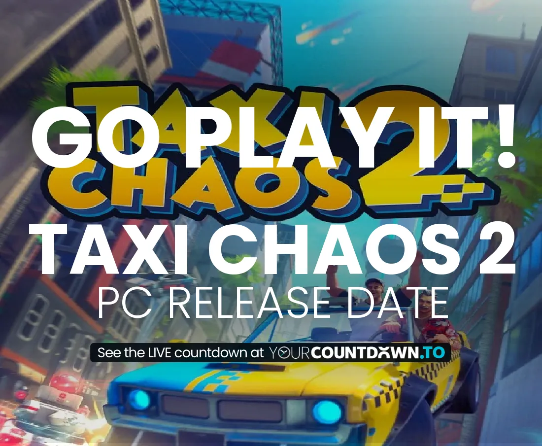 Countdown To Taxi Chaos 2 | PC Release Date