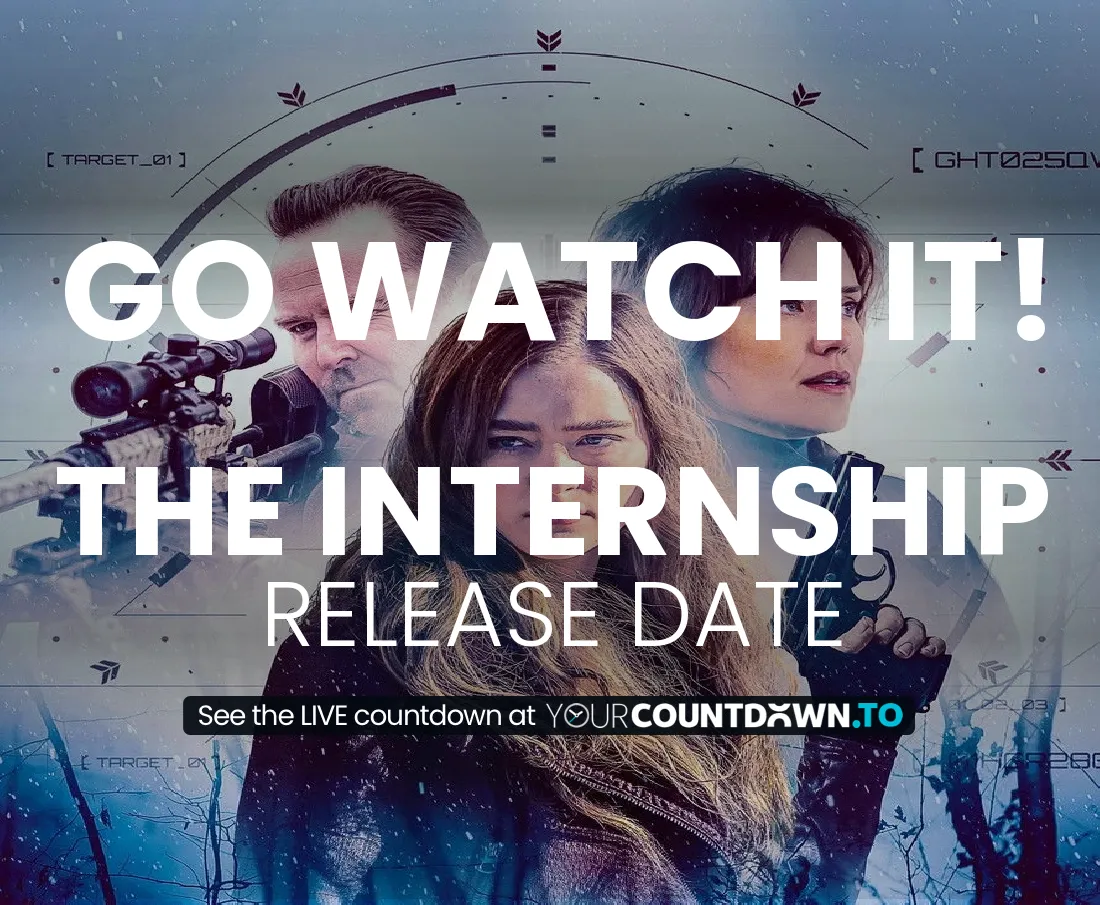Countdown To The Internship | Release Date