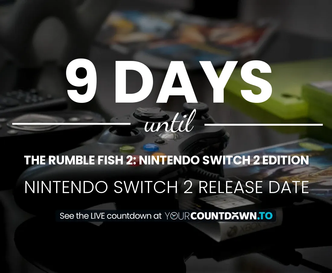 Countdown To The Rumble Fish 2: Nintendo Switch 2 Edition | Nintendo ...