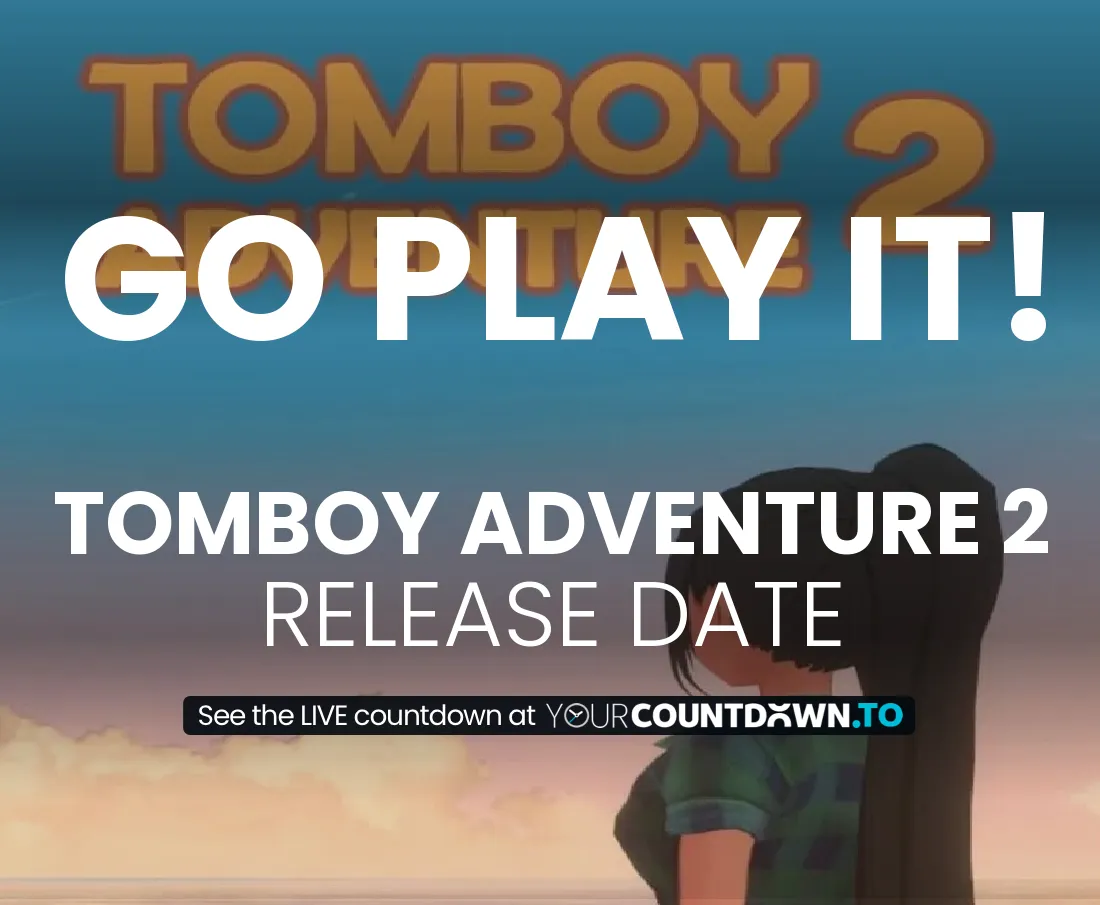 Countdown To Tomboy Adventure 2 | Release Date