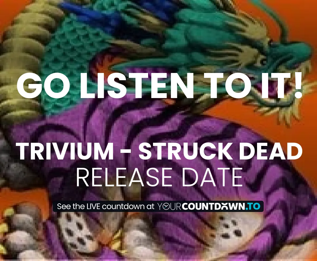 Countdown To Trivium - Struck Dead | Release Date
