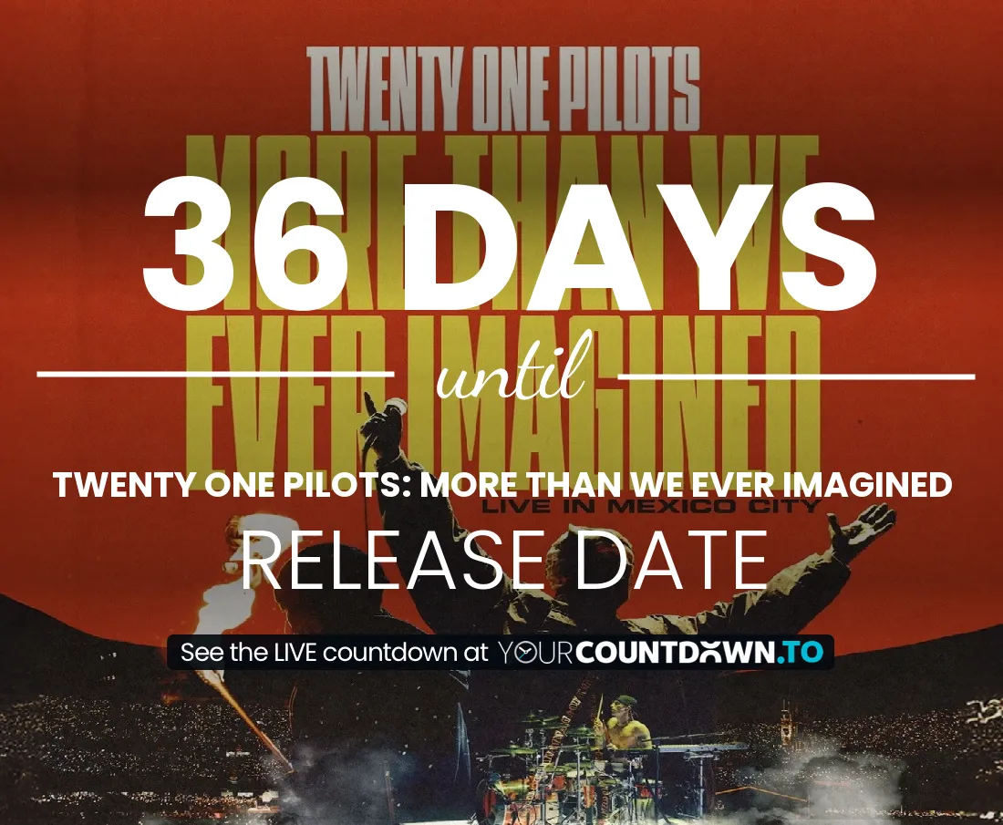 Countdown To Twenty One Pilots: More Than We Ever Imagined | Release Date