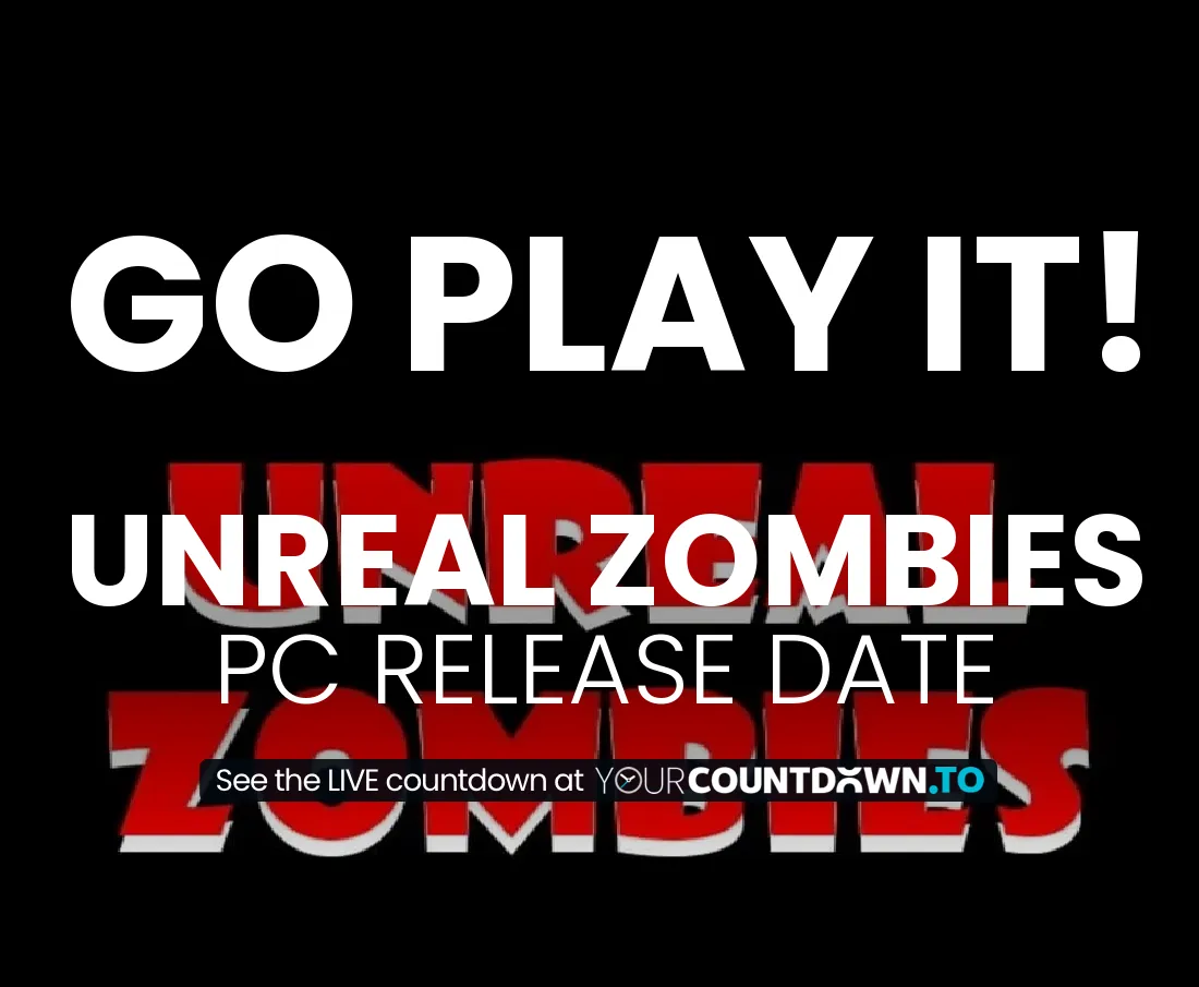 Countdown To Unreal Zombies | PC Release Date