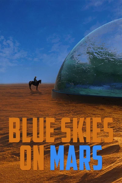 Countdown To Blue Skies on Mars | Release Date