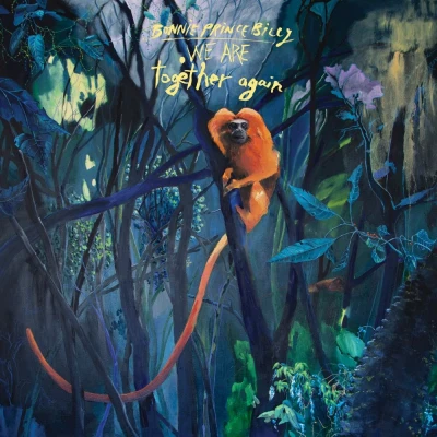 Countdown To Bonnie 'Prince' Billy - We Are Together Again | Release Date