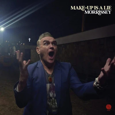Countdown To Morrissey - Make-up Is a Lie | Release Date