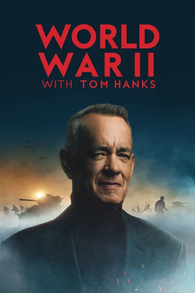 Countdown To World War II with Tom Hanks | Season 1 Episode 6 Release Date