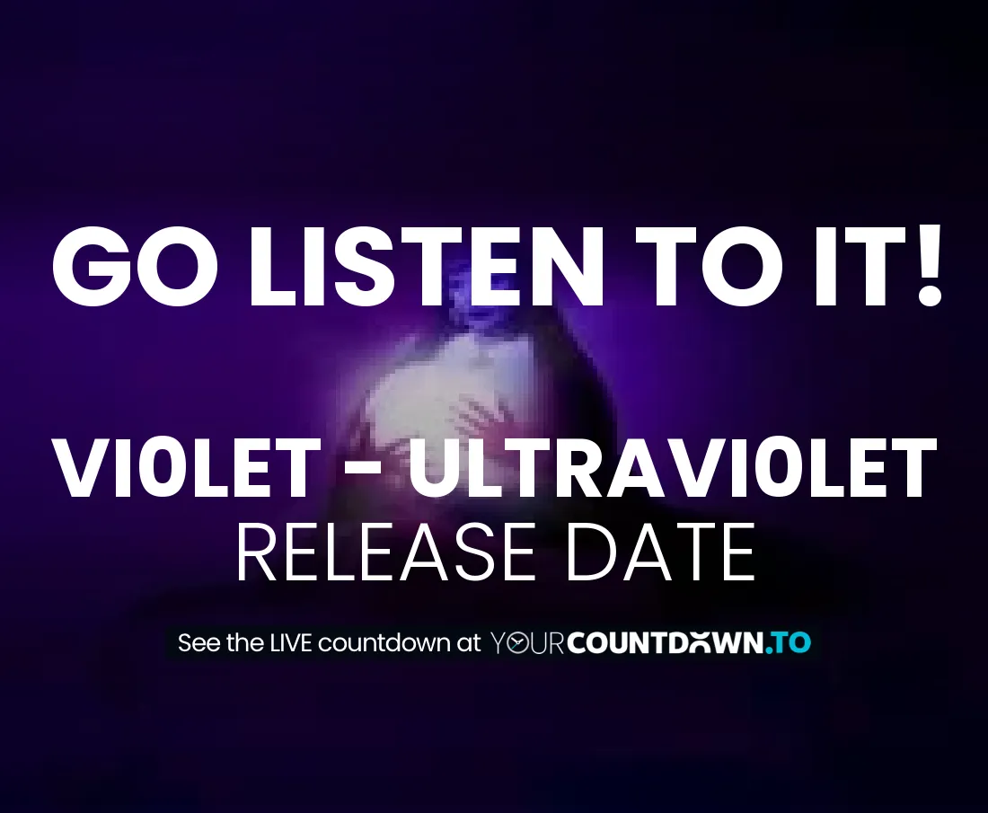 Countdown To vi0let - ULTRAVI0LET | Release Date