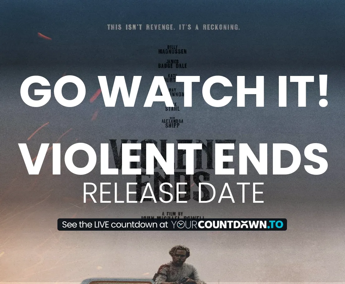 Countdown To Violent Ends | Release Date