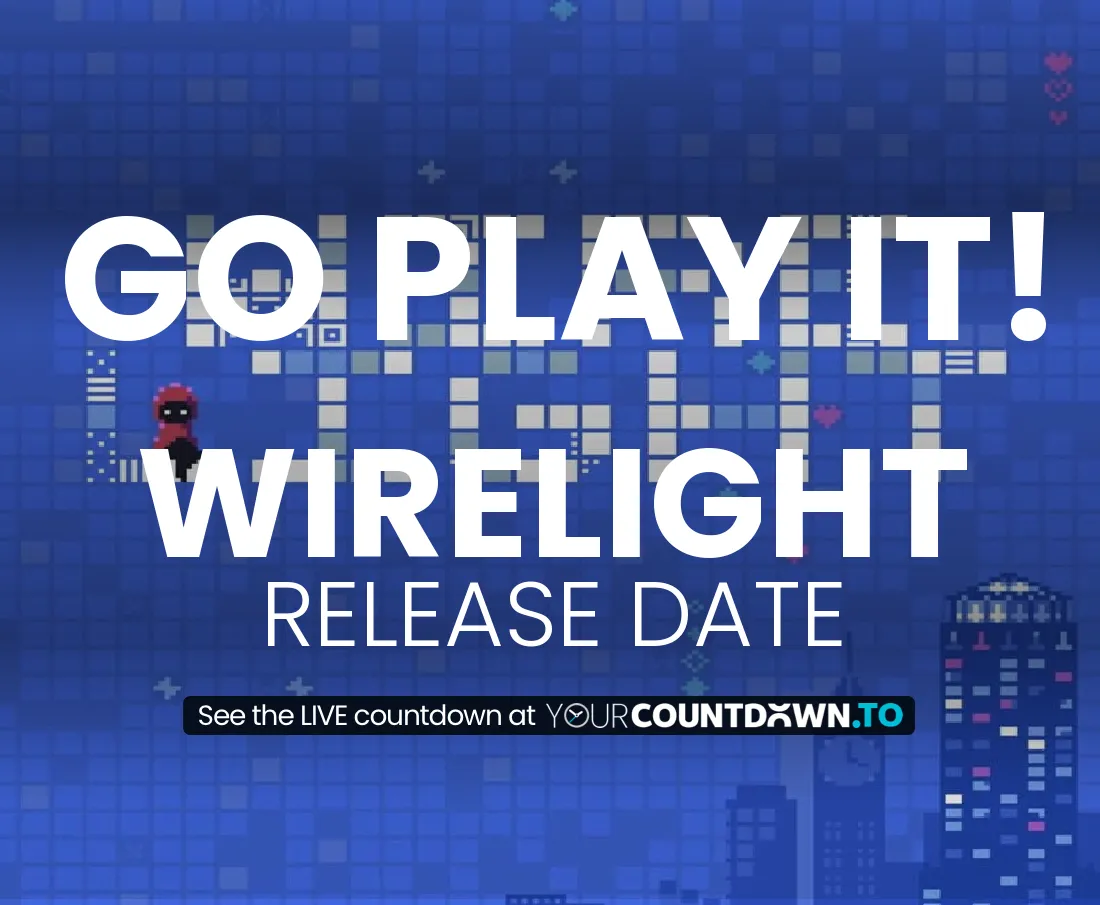 Countdown To Wirelight | Release Date