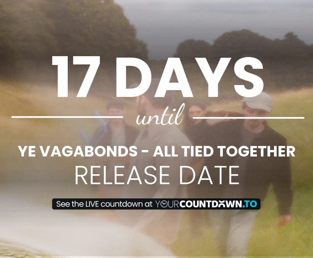 Countdown To Ye Vagabonds - All Tied Together | Release Date