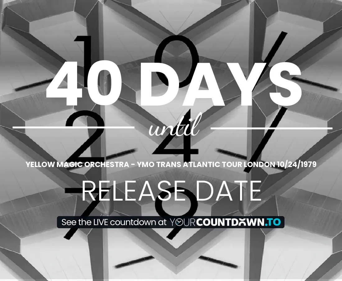 Countdown To Yellow Magic Orchestra - YMO Trans Atlantic Tour London 10 ...