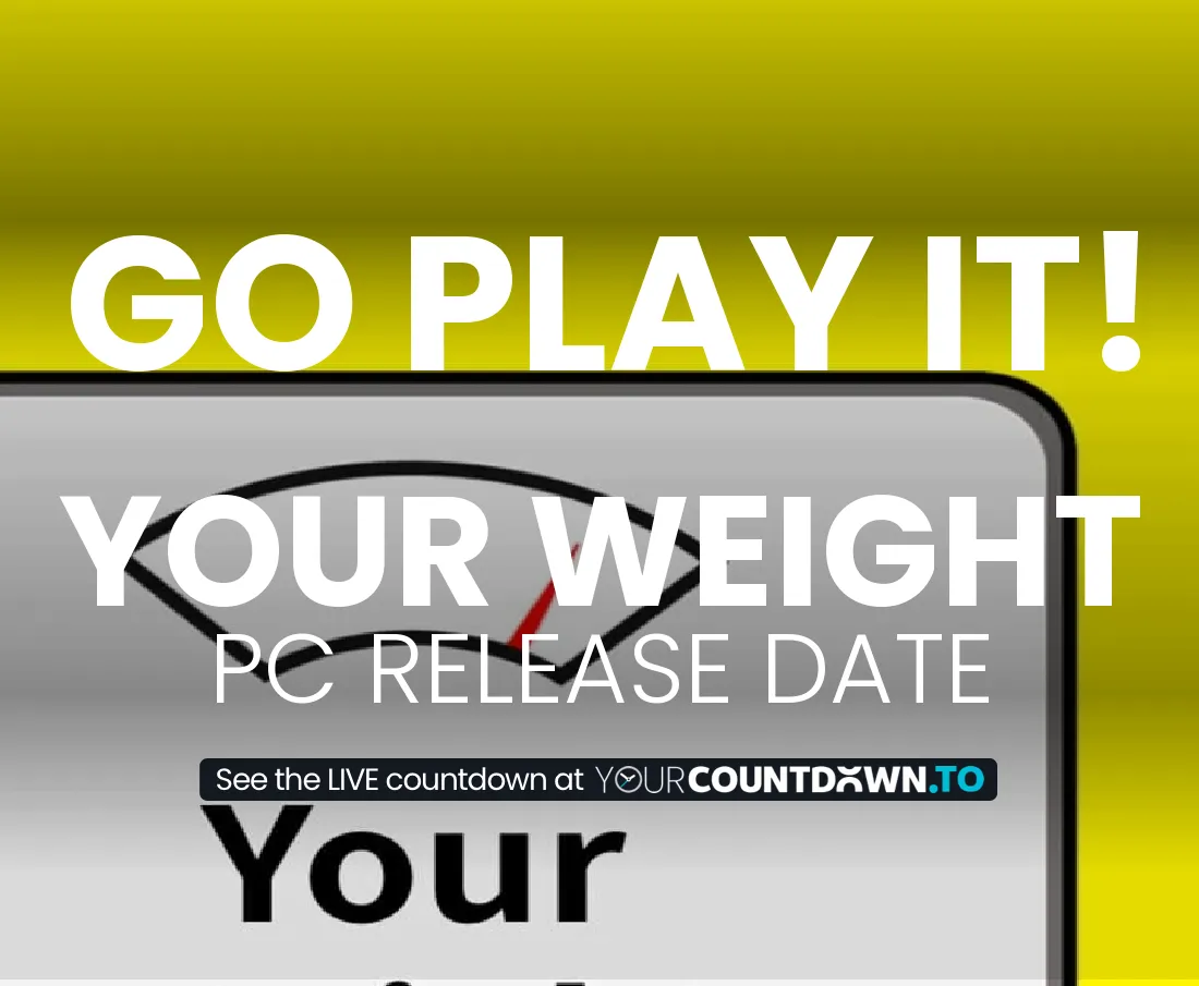 Countdown To Your Weight | PC Release Date